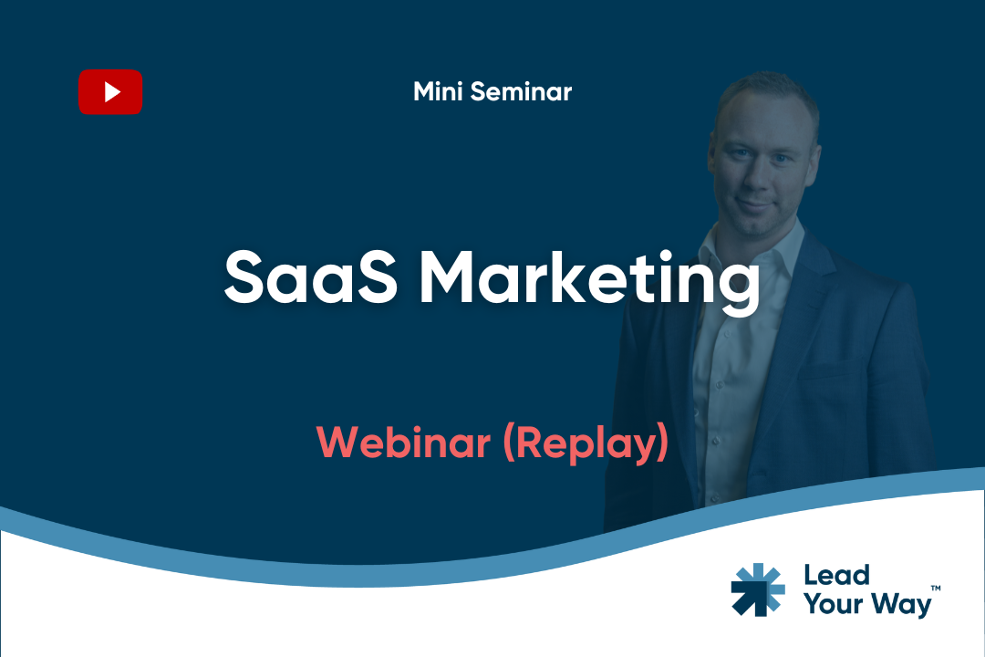 Mini-seminar: SaaS Marketing - Lead Your Way